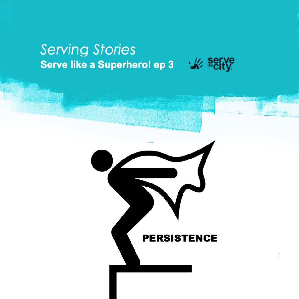 Persistence: Just Keep On Going! - Serving Stories
